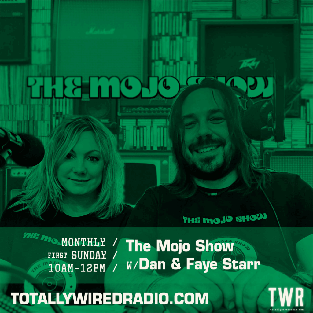 The Mojo Show - Totally Wired Radio