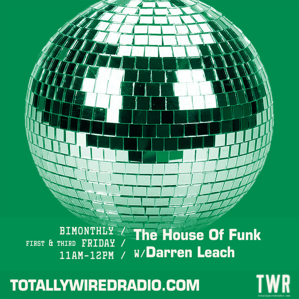 The House Of Funk - Totally Wired Radio